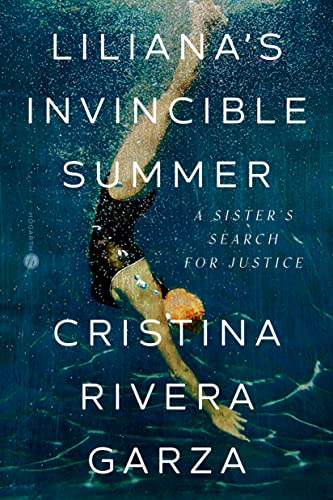 Liliana's Invincible Summer: A Sister's Search for Justice - Hardcover ...