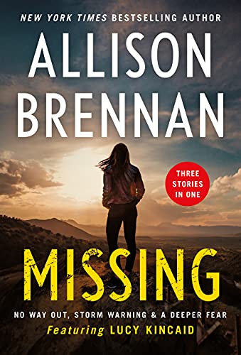Missing: 3-in-1 Stories (No Way Out/Storm Warning/A Deeper Fear ...