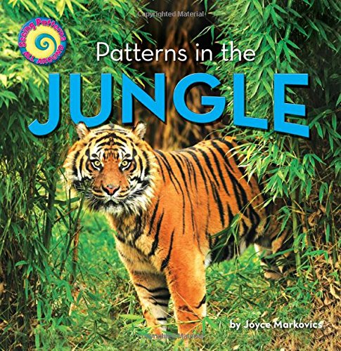 Patterns in the Jungle (Seeing Patterns All Around) - Library Binding ...